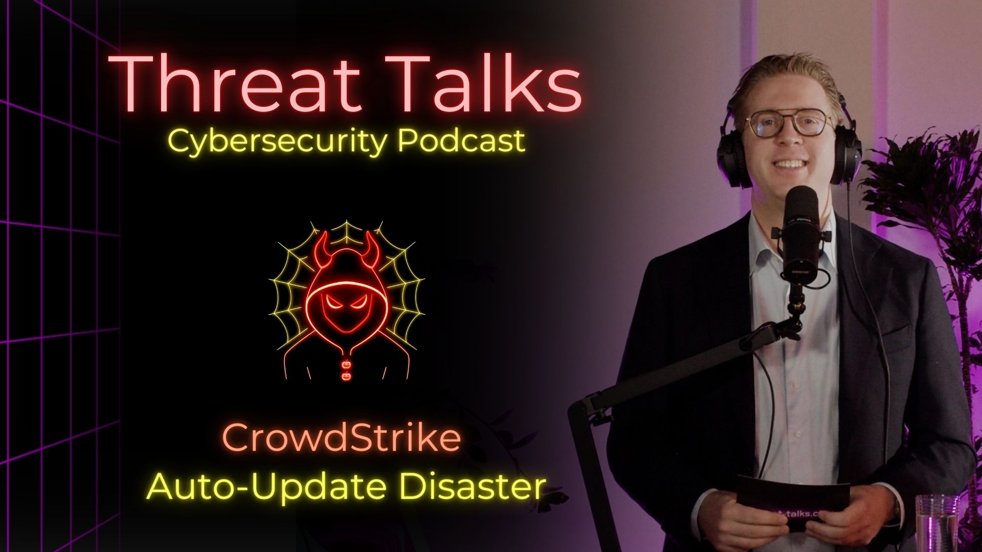 CrowdStrike auto-update disaster - Threat Talks Cybersecurity Podcast